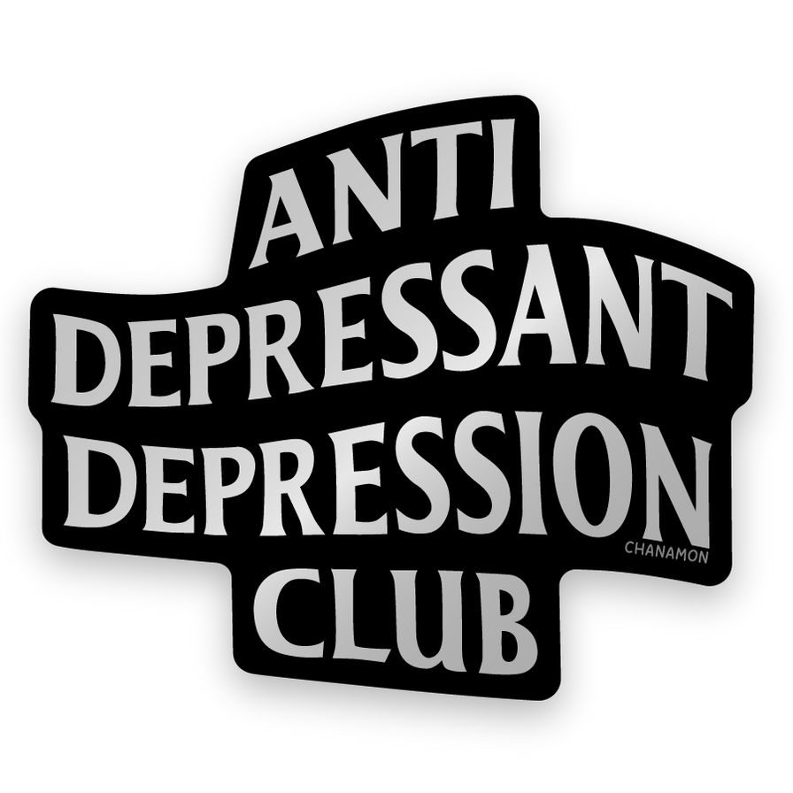 Anti-Depressant Depression Club Sticker — San José Made