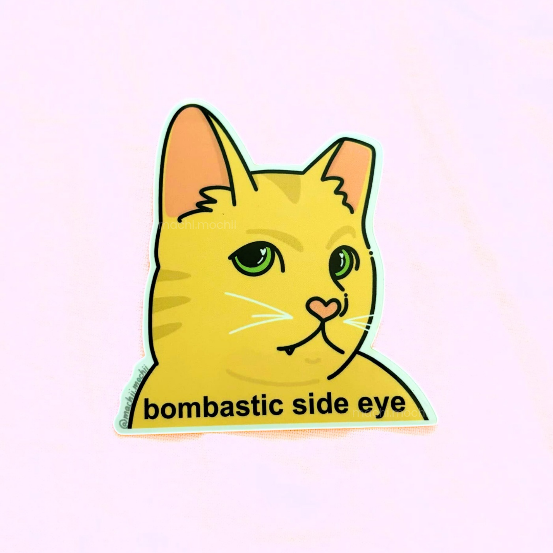 Bombastic Side Eye Sticker — San José Made