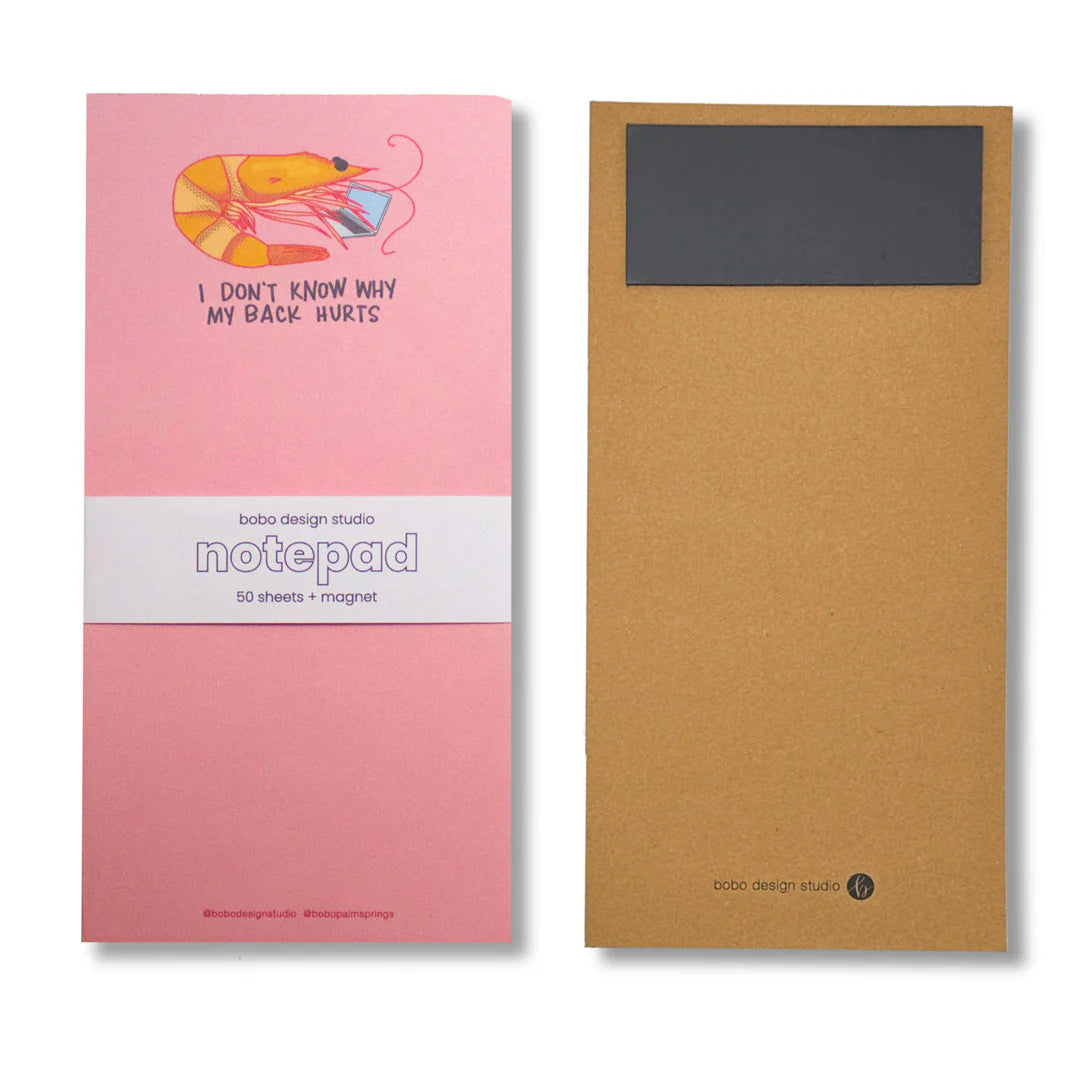 I Don't Know Why My Back Hurts- Shrimp Prawn Notepad — San José Made